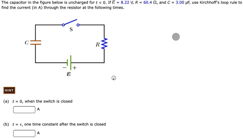 SOLVED: The capacitor in the figure below is uncharged for t