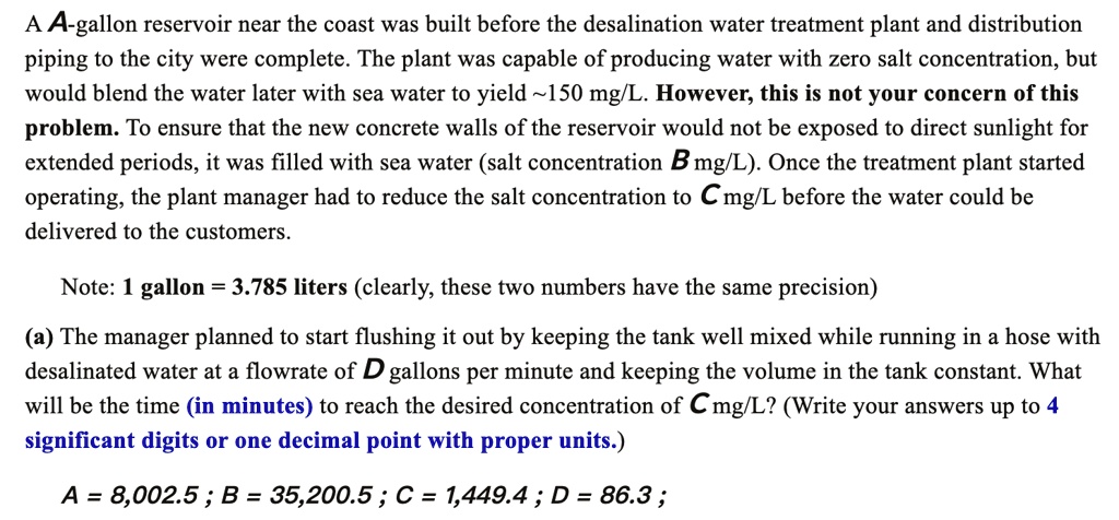 SOLVED: A 8,002.5-gallon reservoir near the coast was built before the ...