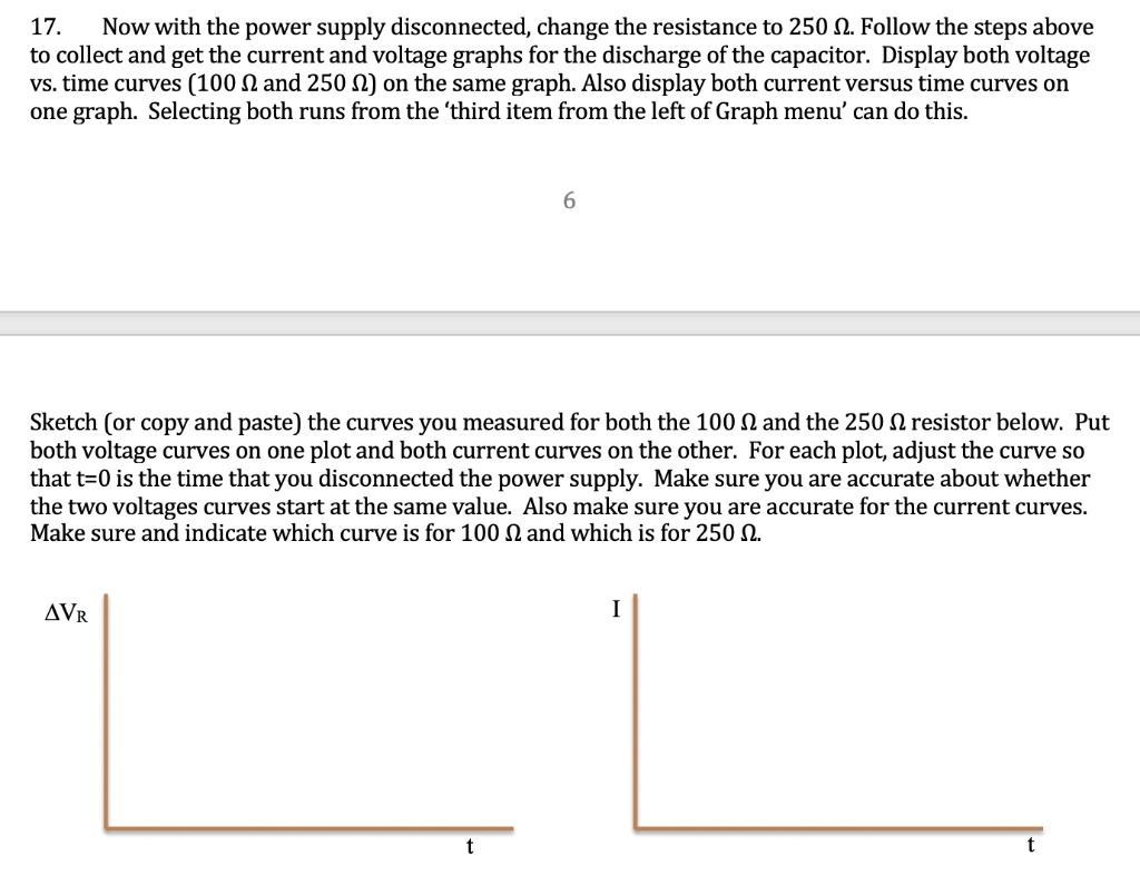 17. Now with the power supply disconnected, change the resistance to ...