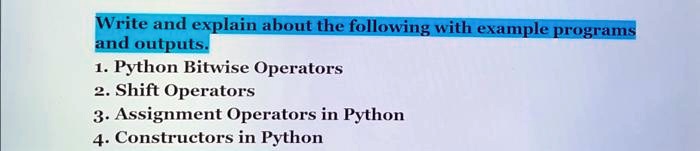 Solved Text Write And Explain About The Following With Example Programs And Outputs 1 Python