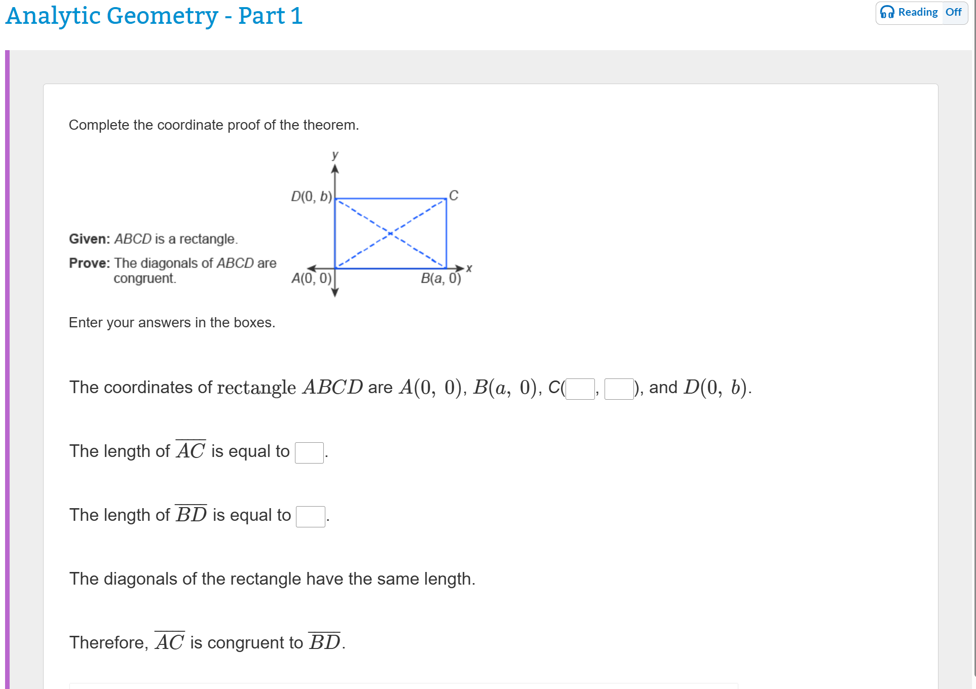 Analytic Geometry - Part 1 Reading Off Complete the coordinate proof of the theorem. Given: A B ...