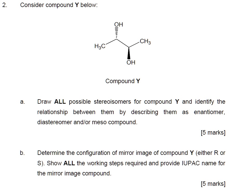 consider compound y below 2 oh ch3 hac ho compound y draw all possible stereoisomers for ...