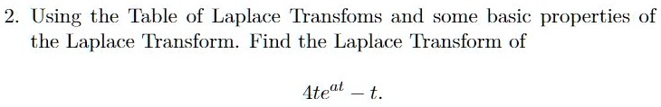 SOLVED: Using the 'Table of Laplace Transforms' and some basic ...