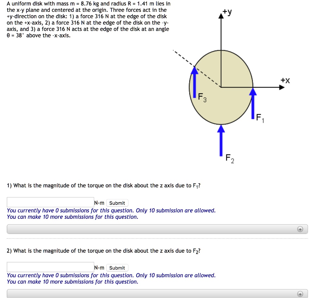 a uniform disk with mass m 876 kg and radius r 141 lies in the x y plane and centered at the ...