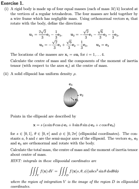 Exercise 1. (i) A rigid body is made up of four equal masses (each of ...