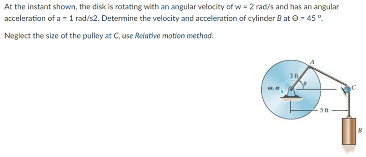 SOLVED: At the instant shown, the disk is rotating with an angular velocity of w=2 rad / s and ...