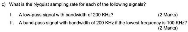 SOLVED: What is the Nyquist sampling rate for each of the following signals? A low-pass signal ...