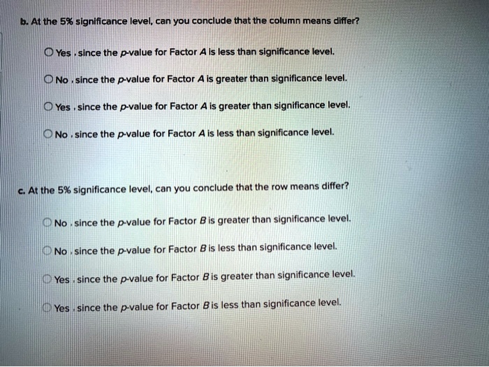 SOLVED:b At the 5% significance level, can you conclude that the column ...