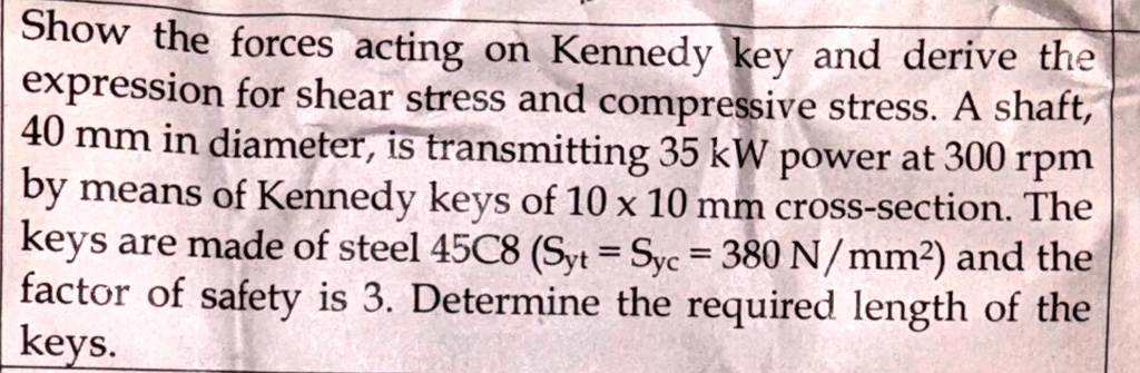 Show the forces acting on Kennedy key and derive the expression for ...