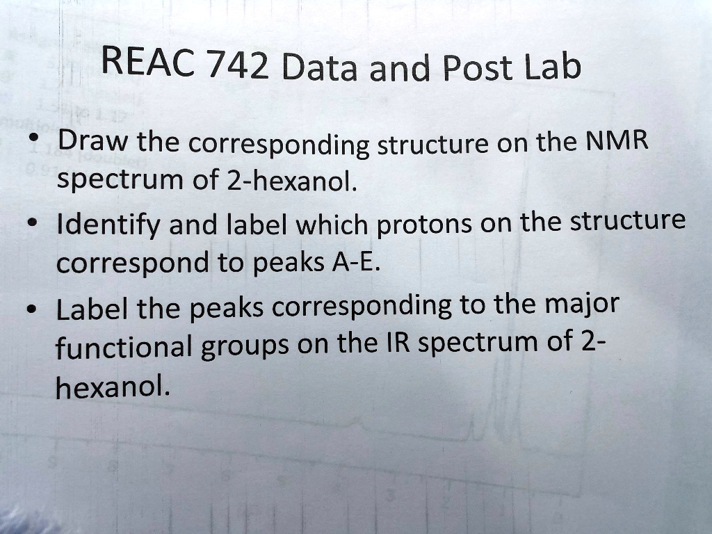 REAC 742 Data and Post Lab • Draw the corresponding structure on the ...