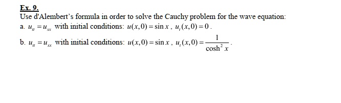 ex9 use dalembert formula in order to solve the cauchy problem for the ...