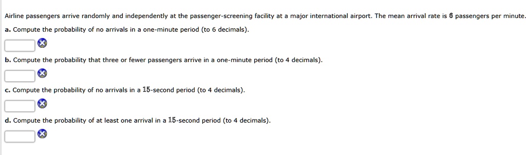 SOLVED: Airline passengers arrive randomly and independently at the ...