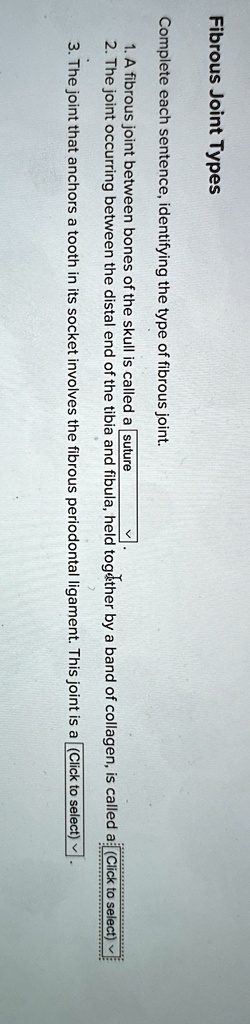 fibrous joint types complete each sentence identifying the type of ...