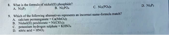 what is the formula of nickelii phosphide b nipo nipo4 nipz which of ...