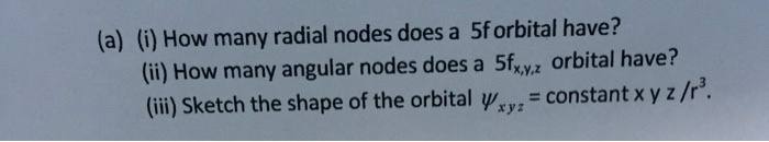 SOLVED: How many radial nodes does a S orbital have? How many angular ...