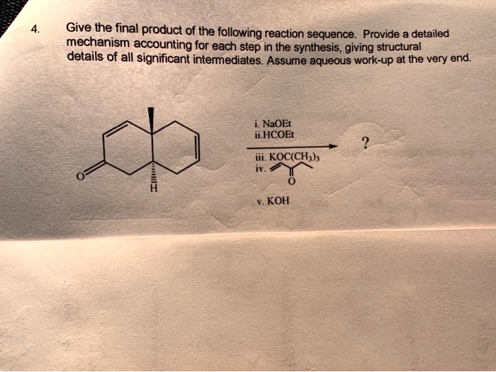 SOLVED: Give the final product of the following reaction sequence ...