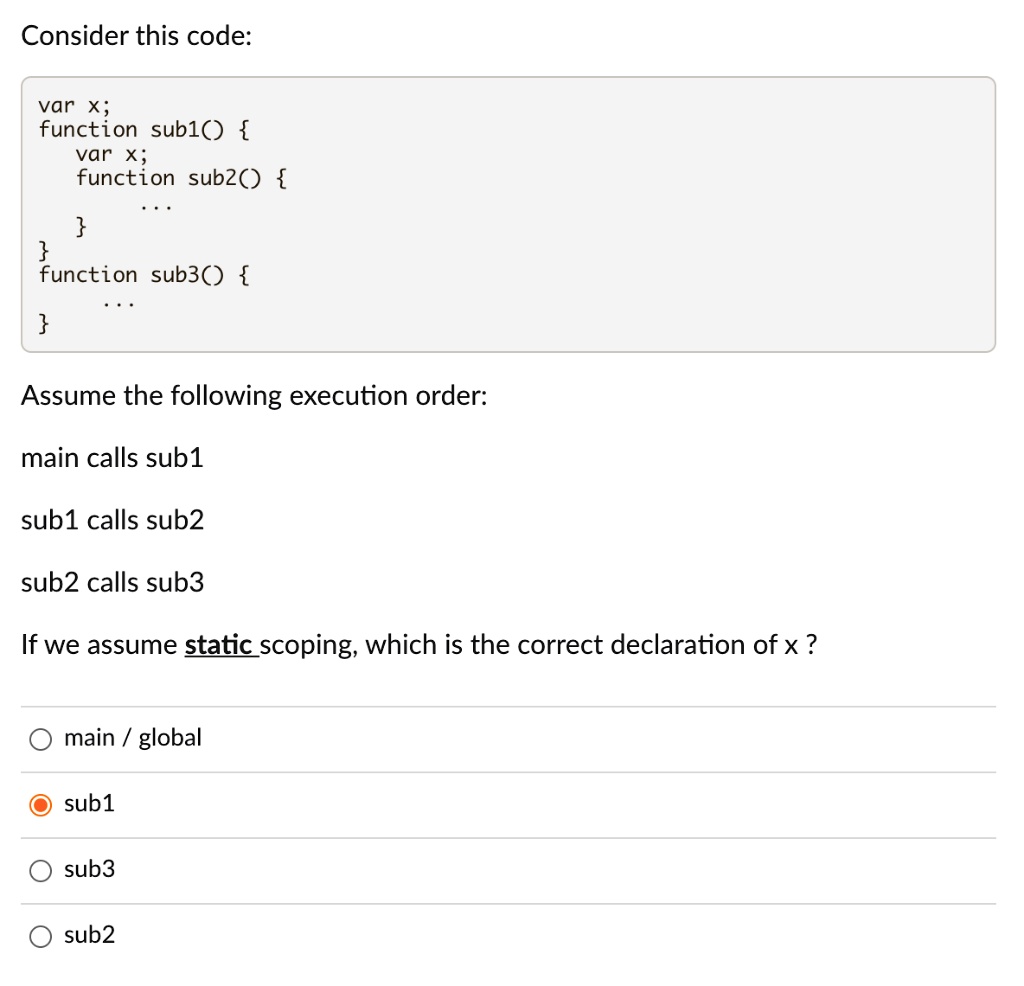 Solved Consider This Code Var X Function Sub1 Var X Function Sub2 Function Sub3 Assume
