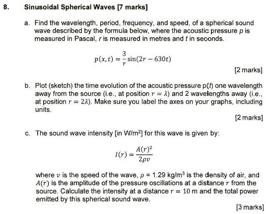 sinusoidal spherical waves 7 marks find the wavelength period frequency ...