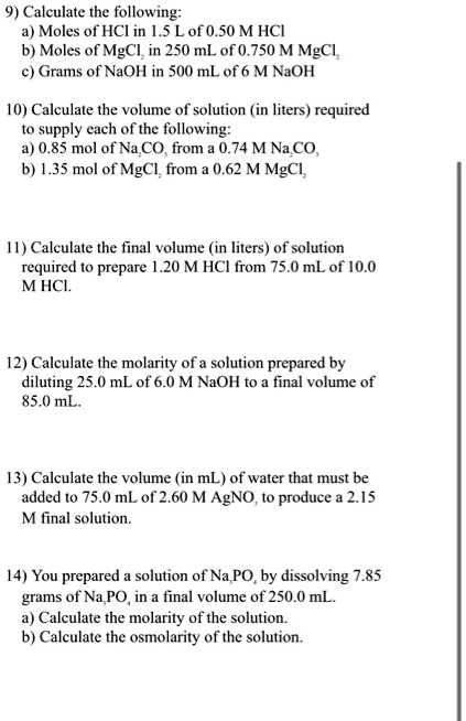 SOLVED: 9) Calculate the following: a) Moles of HCl in 5.0 L of 0.50 M HCl b) Moles of MgCl2 in ...