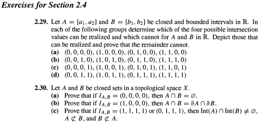 Exercises for Section 2.4 2.29. Let A = [a1, a2] and B = [b1, b2] be closed and bounded ...