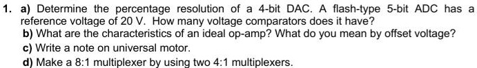 SOLVED: a) Determine the percentage resolution of a 4-bit DAC. A flash ...
