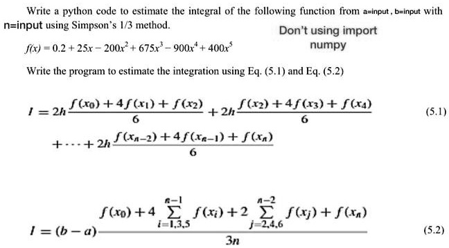 Solved Write A Python Code To Estimate The Integral Of The Following Function From Ainput B