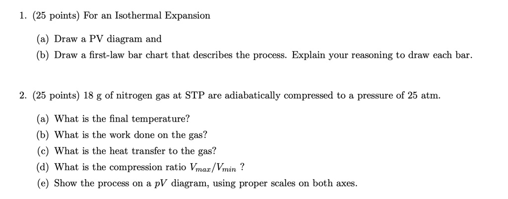 25 points for an isothermal expansion draw a pv diagram and draw a ...