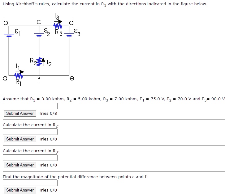 SOLVED: Using Kirchhoff's rules, calculate the current in Rz with the directions indicated in ...
