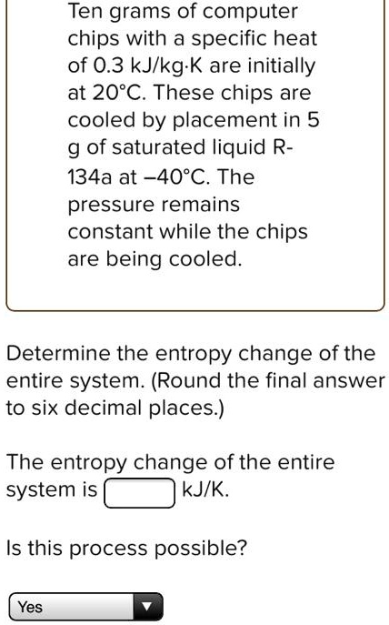 SOLVED: Ten grams of computer chips with specific heat of 0.3 kJlkg K ...
