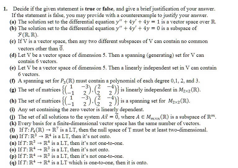 SOLVED: 1. Decide if the given statement is true or false, and give a brief justification of ...