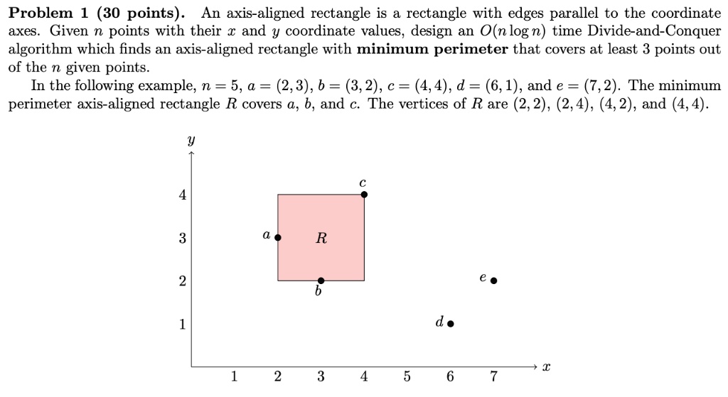 SOLVED: Problem 1 (30 points). An axis-aligned rectangle is a rectangle ...