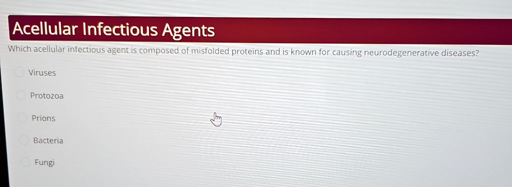 acellular infectious agents which acellular infectious agent is ...