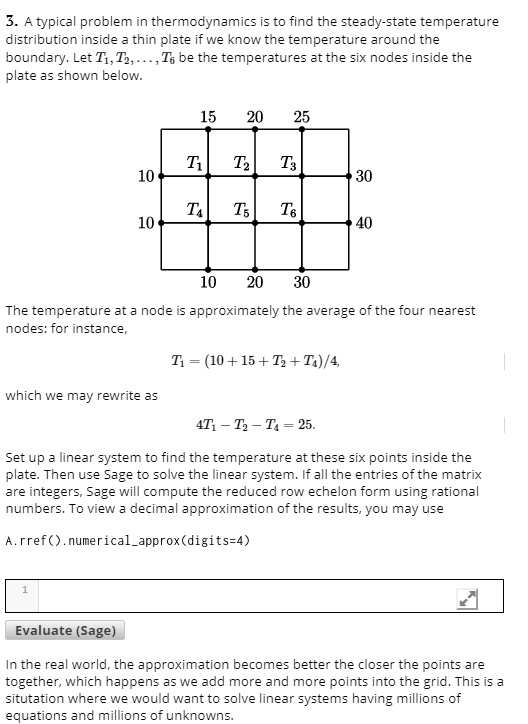 SOLVED: A typical problem in thermodynamics is to find the steady-state temperature distribution ...