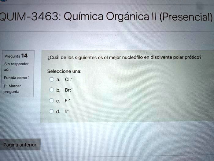 SOLVED: QUIM-3463: Quimica Organica Il (Presencial) Pregunta 14 Sin ...