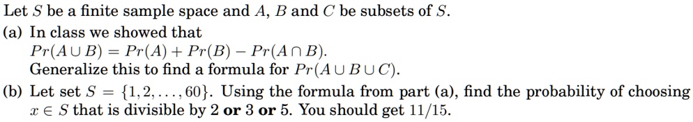 SOLVED:Let S be a finite sample space and A, B and C be subsets of S ...