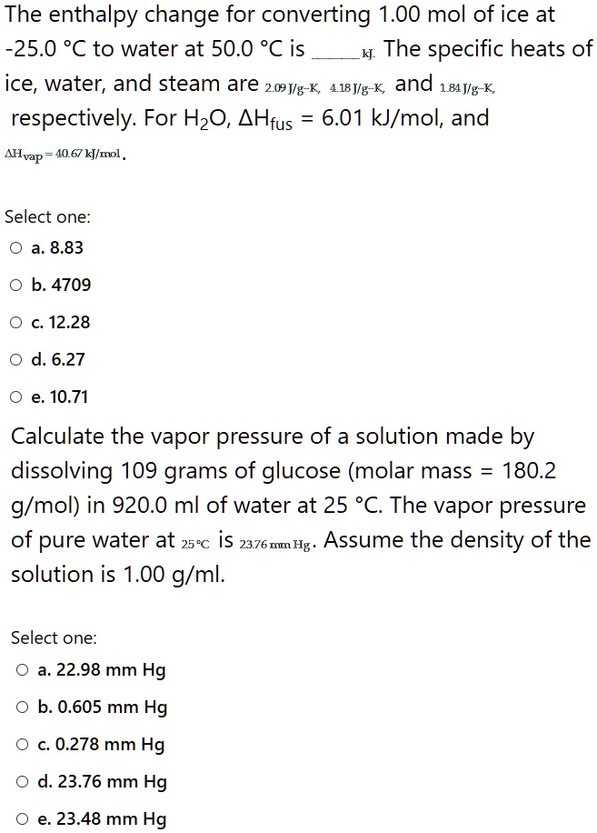 the enthalpy change for converting 100 mol of ice at 250 c to water at ...