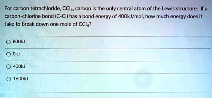 SOLVED:For carbon tetrachloride; CCla; carbon is the only central atom ...