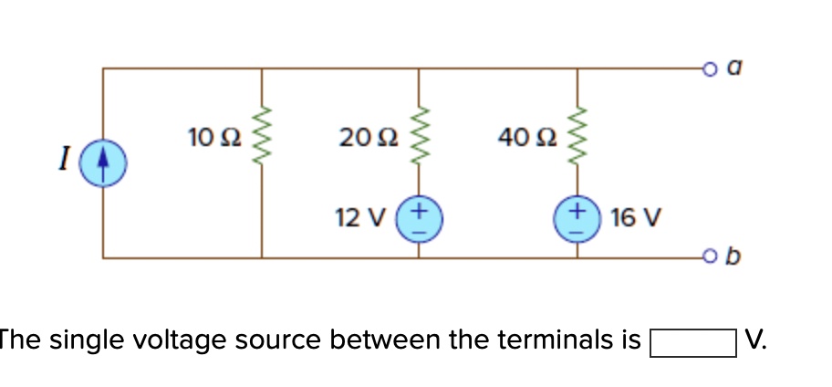 [GET ANSWER] 10 ? 20 ? 40 ? 12 V +16 V The single voltage source ...