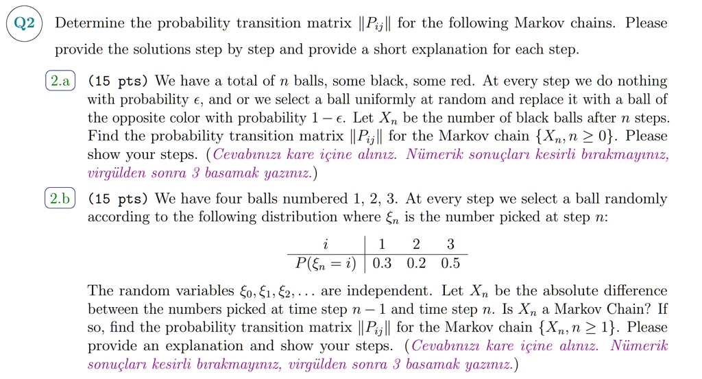 SOLVED: Texts: Q2 Determine the probability transition matrix |Pii| for the following Markov ...