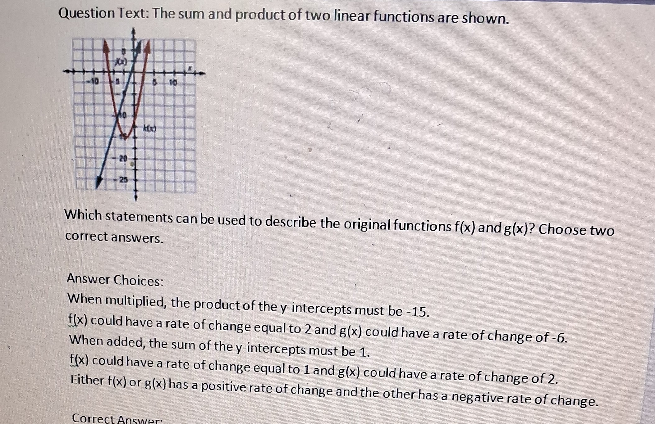 SOLVED: Question Text: The sum and product of two linear functions are shown. Which statements ...