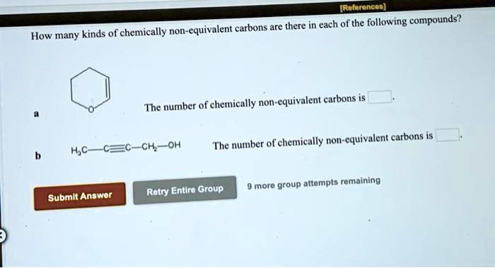 SOLVED: [Referonce carbons are there in each of the following compounds ...