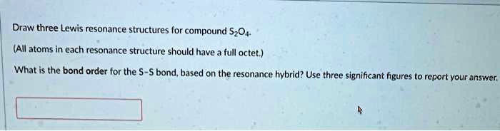 SOLVED: Draw three Lewis resonance structures for compound SO4. (All ...