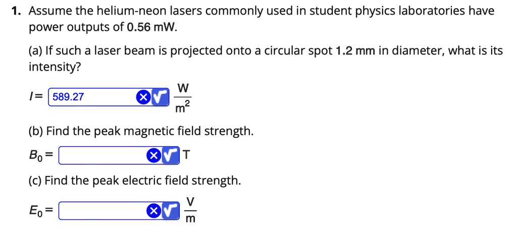 SOLVED: 1. Assume the helium-neon lasers commonly used in student ...