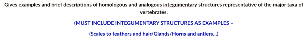 SOLVED: Gives examples and brief descriptions of homologous and analogous integumentary ...