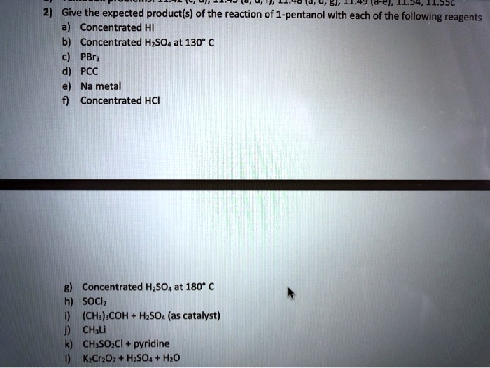 SOLVED: 2) Give the expected product(s) of the reaction of 1-pentanol ...