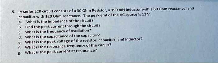Solved A Series Lcr Circuit Consists Of A 30 Ohm Resistor 190 Mh Inductor With A 60 Ohm