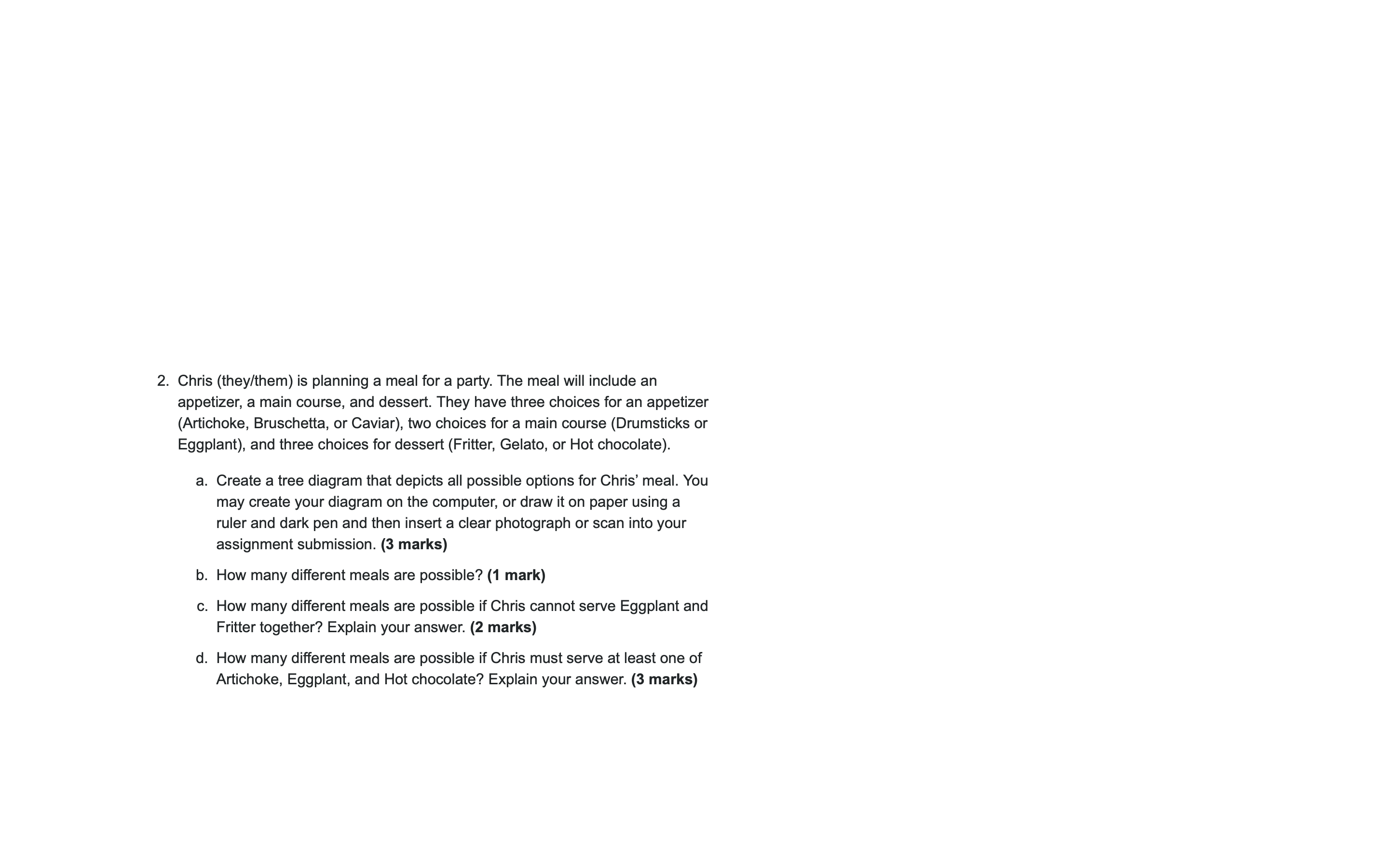 2. Chris (they/them) is planning a meal for a party. The meal will include an appetizer, a main ...