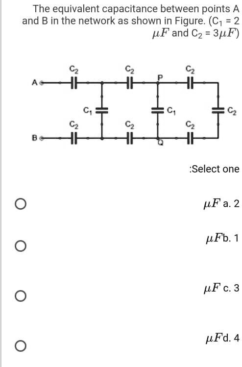 SOLVED: The equivalent capacitance between points A and B in the network as shown in Figure. (C1 ...