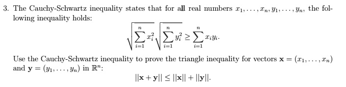 SOLVED: The Cauchy-Schwarz inequality states that for all real numbers ...