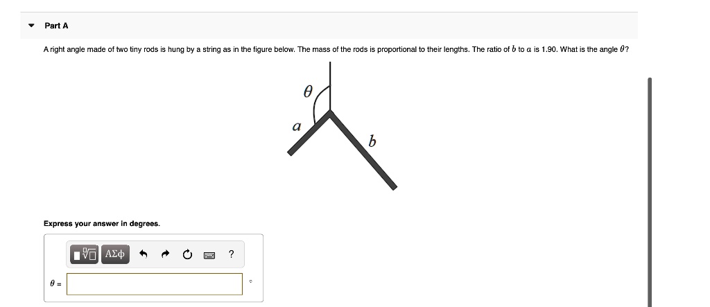part aright angle made two tiny rods hung y string as the figure below ...